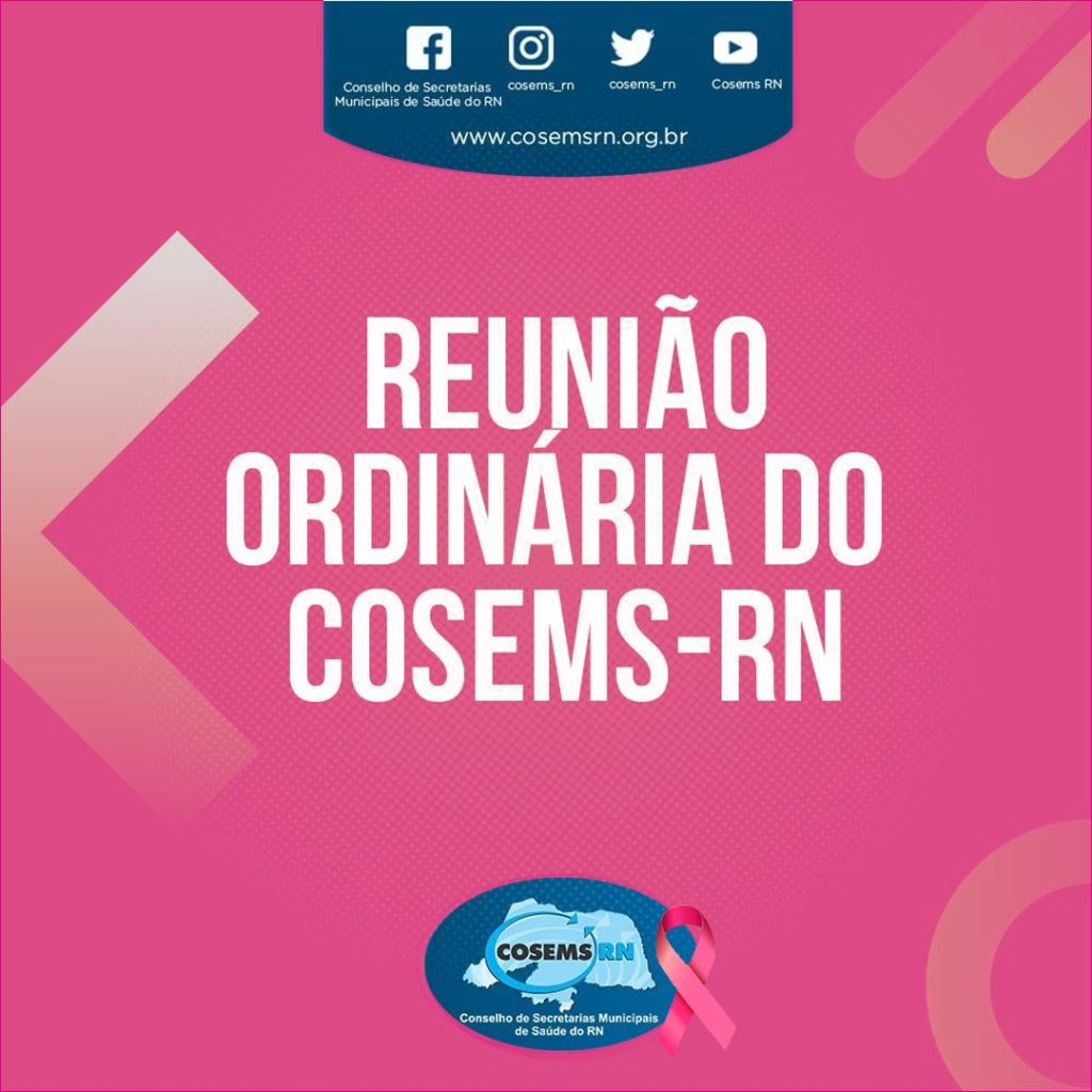 AVISO DE PAUTA: COSEMS-RN REALIZARÁ 253ª REUNIÃO ORDINÁRIA NESTA QUARTA ... AVISO DE PAUTA: COSEMS-RN REALIZARÁ 253ª REUNIÃO ORDINÁRIA NESTA QUARTA ...